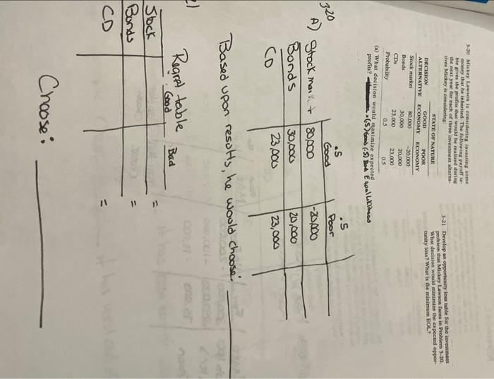 Solved Based upon results, he would choose: Choose: | Chegg.com