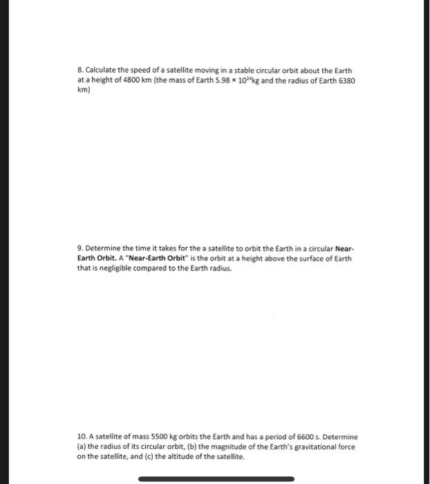 Solved 8 Calculate The Speed Of A Satellite Moving In A