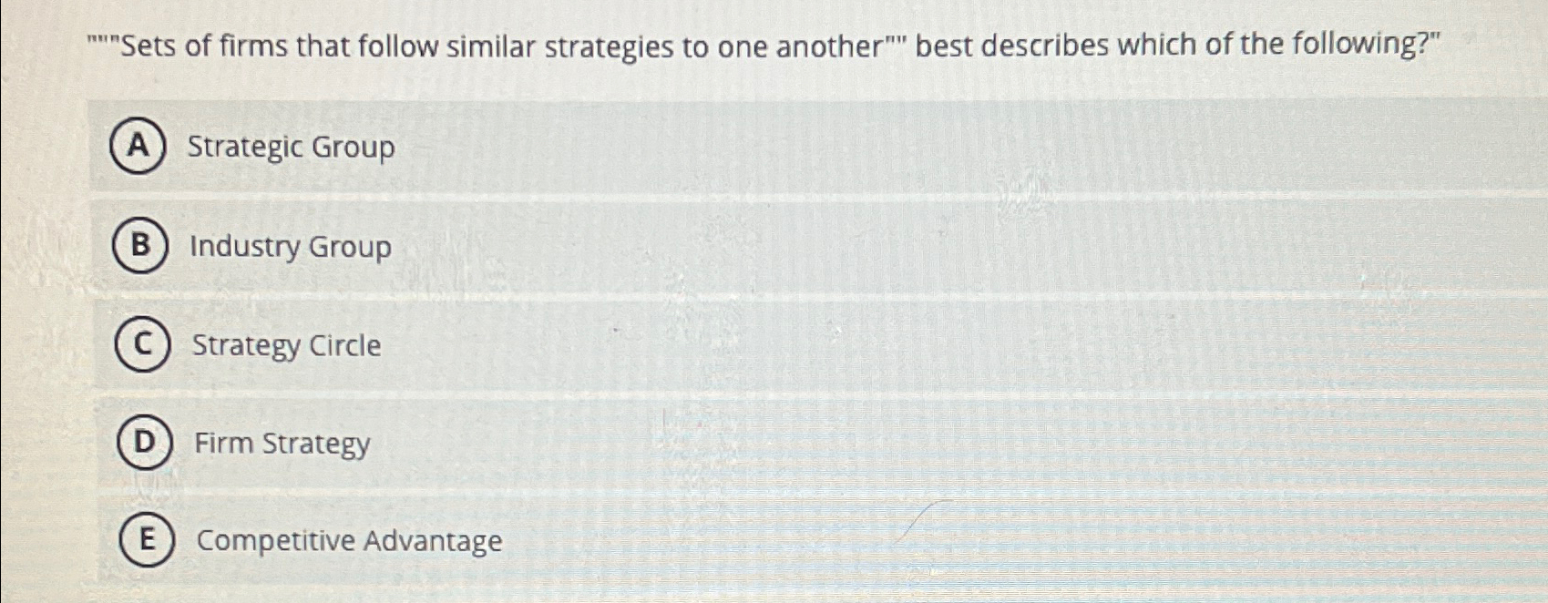 Solved ""'Sets of firms that follow similar strategies to | Chegg.com