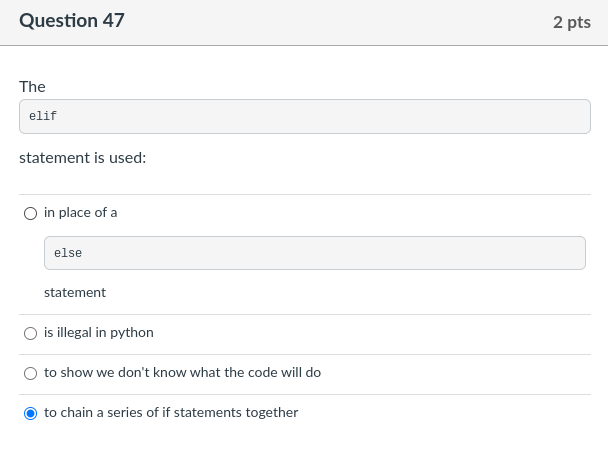 Solved Question 47Theelifstatement is used:in place of | Chegg.com