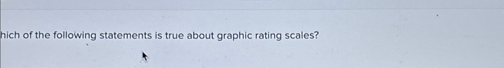 Solved hich of the following statements is true about | Chegg.com