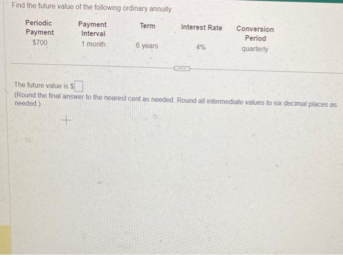 Solved Find the future value of the following ordinary | Chegg.com