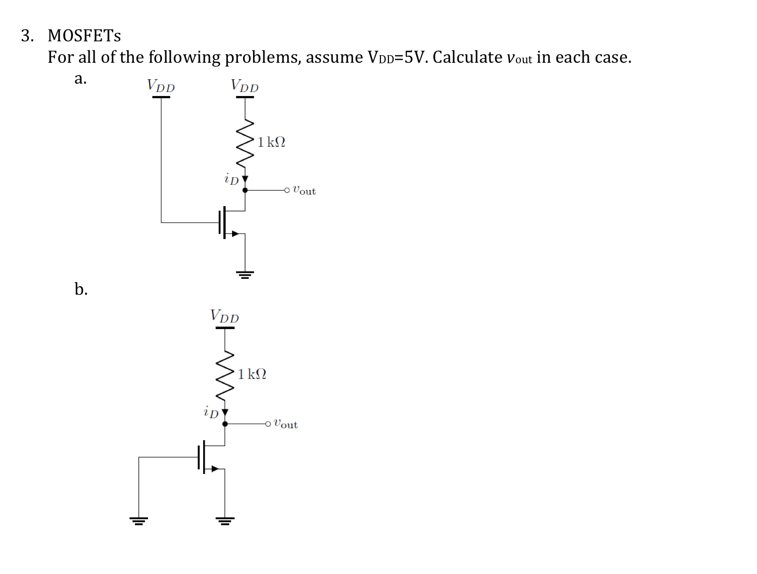 Solved MOSFETsFor all of the following problems, assume | Chegg.com Solved MOSFETsFor all of the following problems, assume | Chegg.com