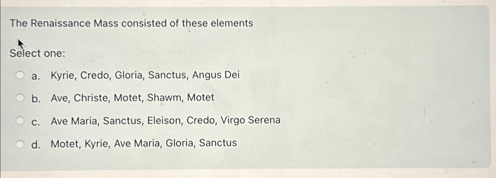 Solved The Renaissance Mass consisted of these | Chegg.com