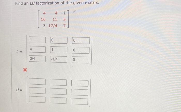 Solved Find An Lu Factorization Of The Given Matrix