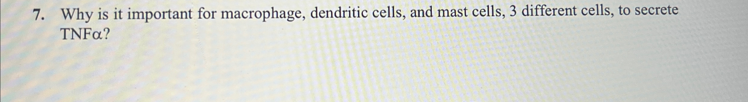 Solved Why is it important for macrophage, dendritic cells, | Chegg.com