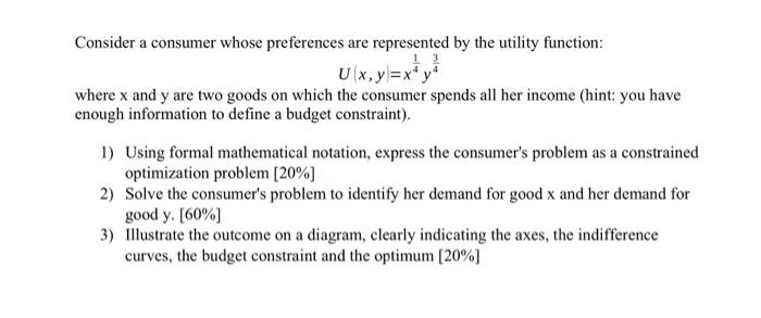 Solved Consider a consumer whose preferences are represented | Chegg.com