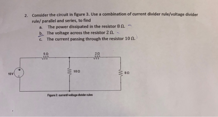 Solved 2. Consider the circuit in figure 3. Use a | Chegg.com
