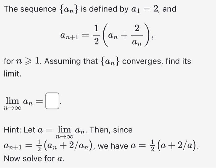 Solved The sequence {an} is defined by a1=2, and | Chegg.com