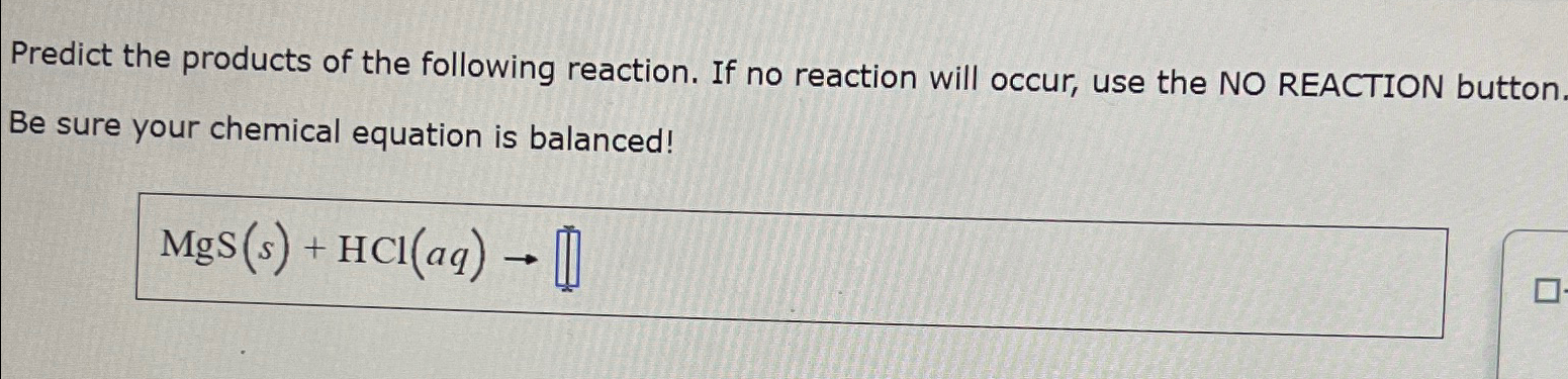 Solved Predict the products of the following reaction. If no | Chegg.com
