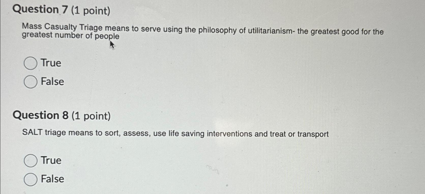 Solved Question 7 (1 ﻿point)Mass Casualty Triage means to | Chegg.com