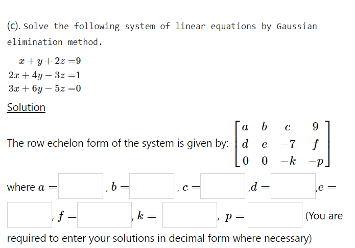 Solved (c). ﻿Solve the following system of linear equations | Chegg.com
