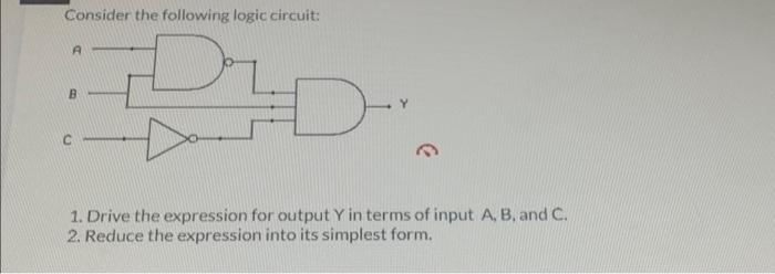 Solved Consider the following logic circuit: B 1. Drive the | Chegg.com
