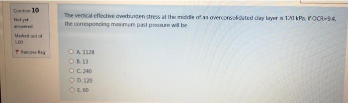 Solved Question 10 The vertical effective overburden stress | Chegg.com