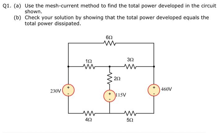 Solved Q1. (a) Use the mesh-current method to find the total | Chegg.com