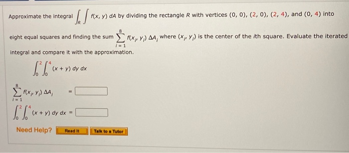 Solved Approximate e the integral [ ] f(x,y) dA by dividing | Chegg.com