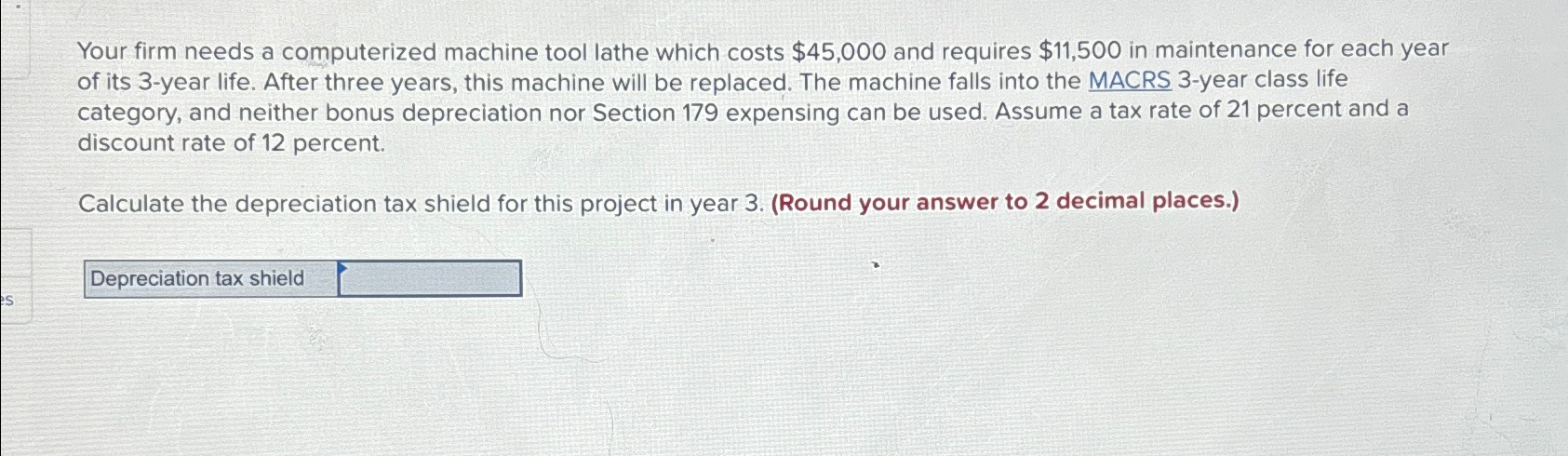 Solved Your firm needs a computerized machine tool lathe | Chegg.com