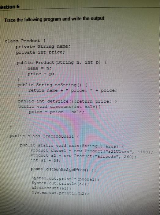 Solved estion 6 Trace the following program and write the | Chegg.com