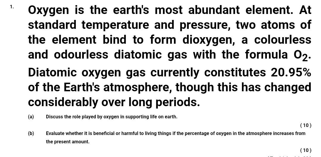 Solved 1. Oxygen is the earth's most abundant element. At | Chegg.com
