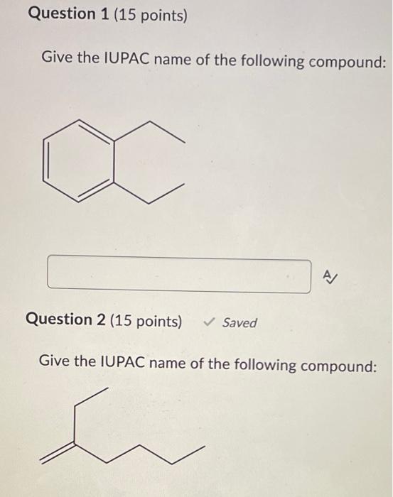 Solved Give the IUPAC name of the following compound: | Chegg.com