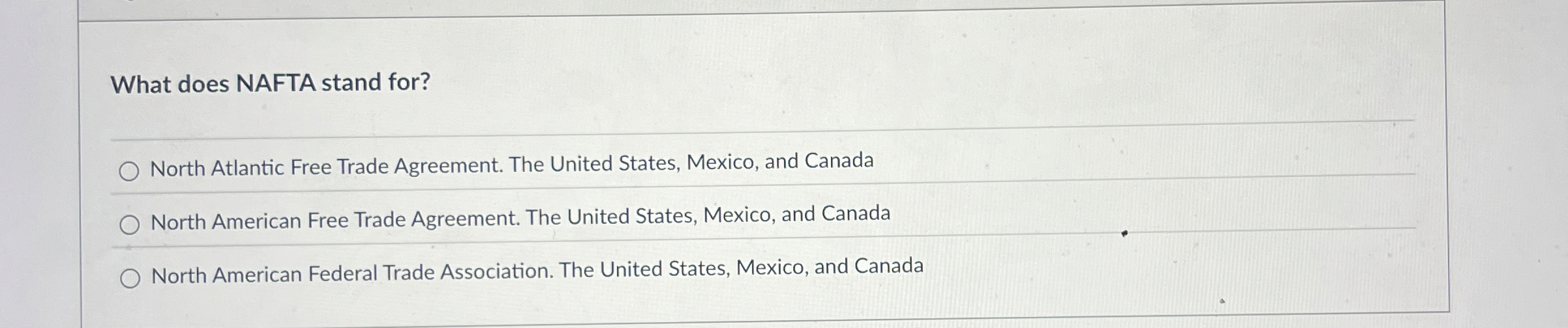 Solved What does NAFTA stand for?North Atlantic Free Trade | Chegg.com