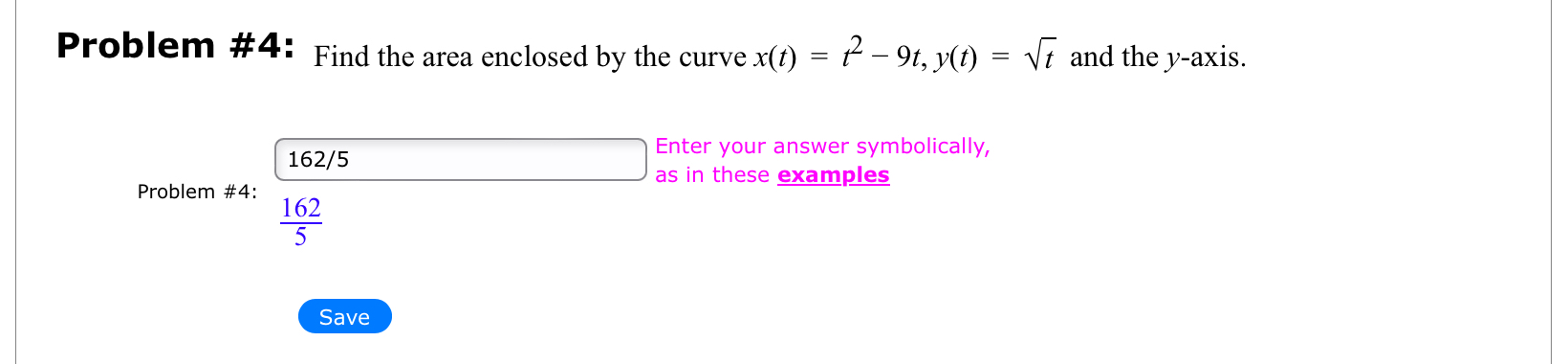Solved Problem #4: Find the area enclosed by the curve | Chegg.com