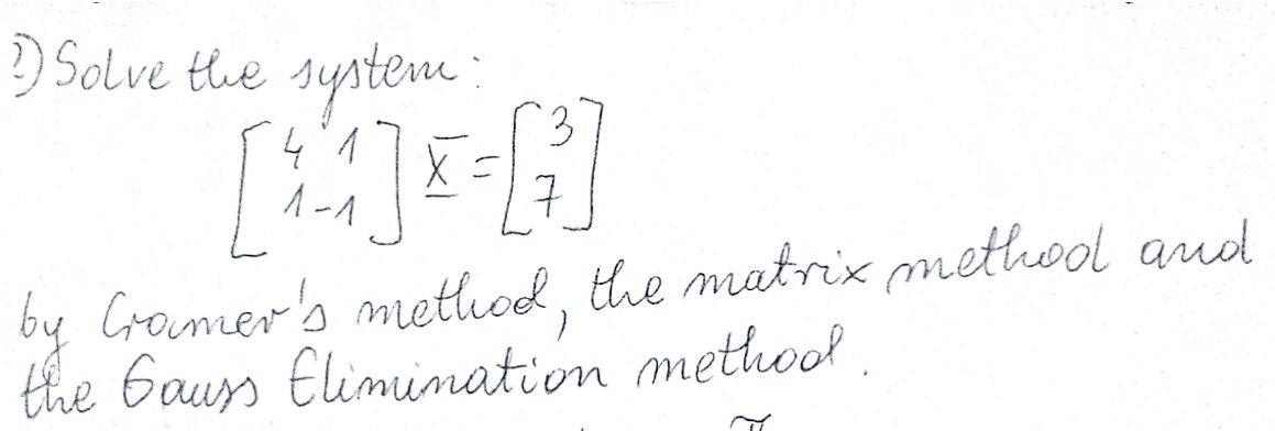 Solved Solve the system:[411-1] X =[37]by Cramer's method, | Chegg.com