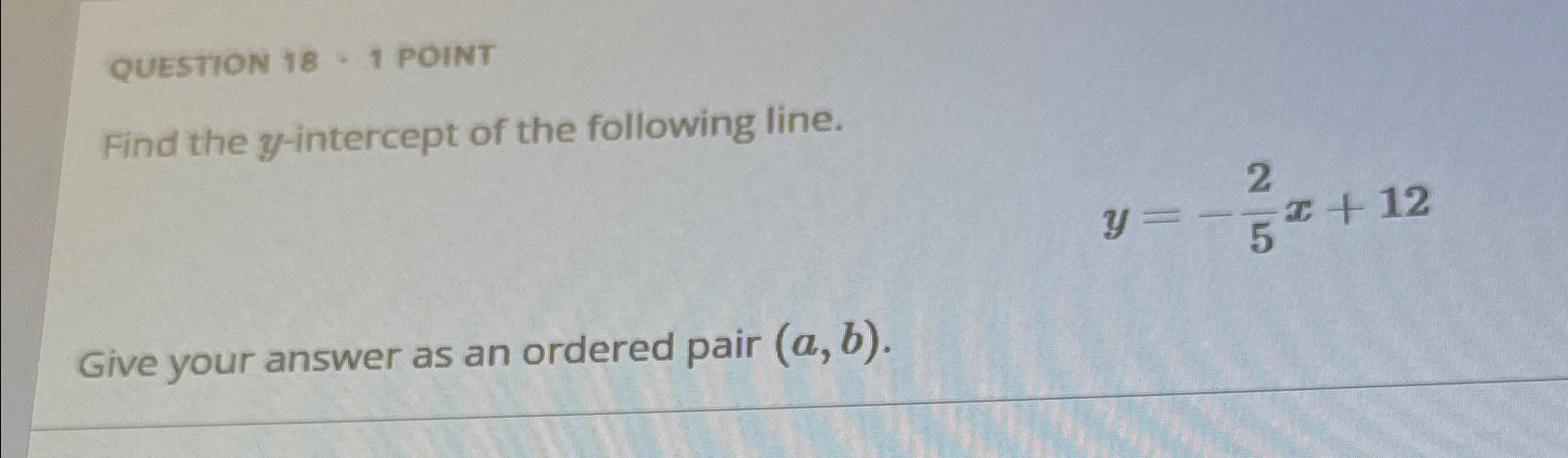 Solved QUESTION 18 - 1 ﻿POINTFind the y-intercept of the | Chegg.com