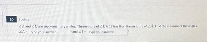 Solved ZA and ZE are supplementary angles. The measure of ZE | Chegg.com