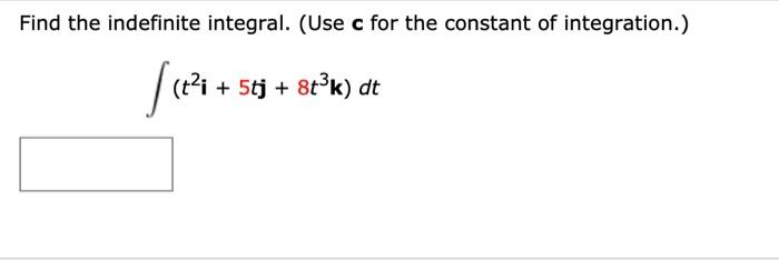 Solved Find the indefinite integral. (Use c for the constant | Chegg.com