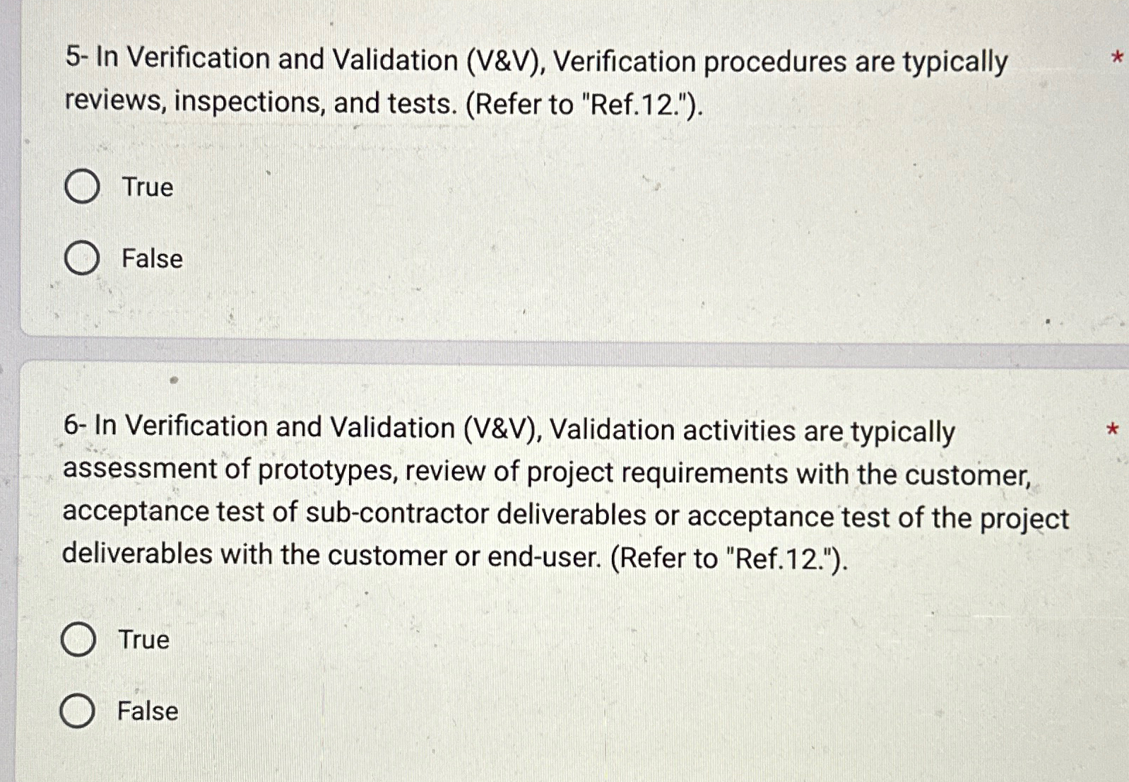 Solved 5- ﻿In Verification and Validation (V&V), | Chegg.com
