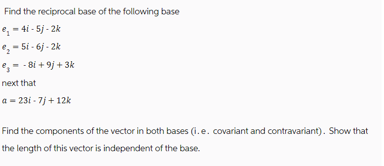Solved Find the reciprocal base of the following | Chegg.com