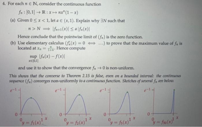 Solved xercises 25 1. For each n∈N, let fn(x)=nxn when | Chegg.com