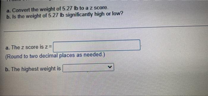 Solved highest weight is 5.27 Ib, the mean of all of the | Chegg.com