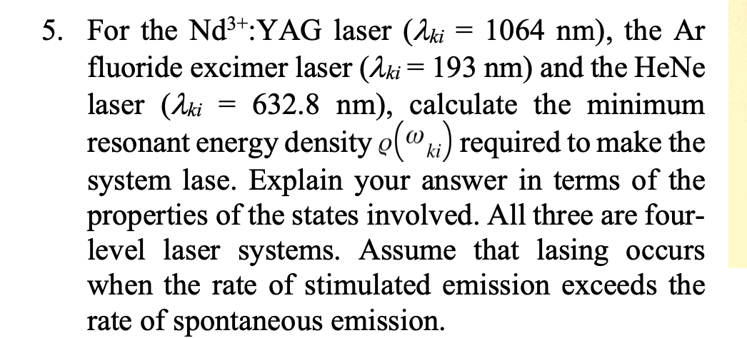 Solved For the Nd^(3+) ﻿: YAG laser (\lambda | Chegg.com