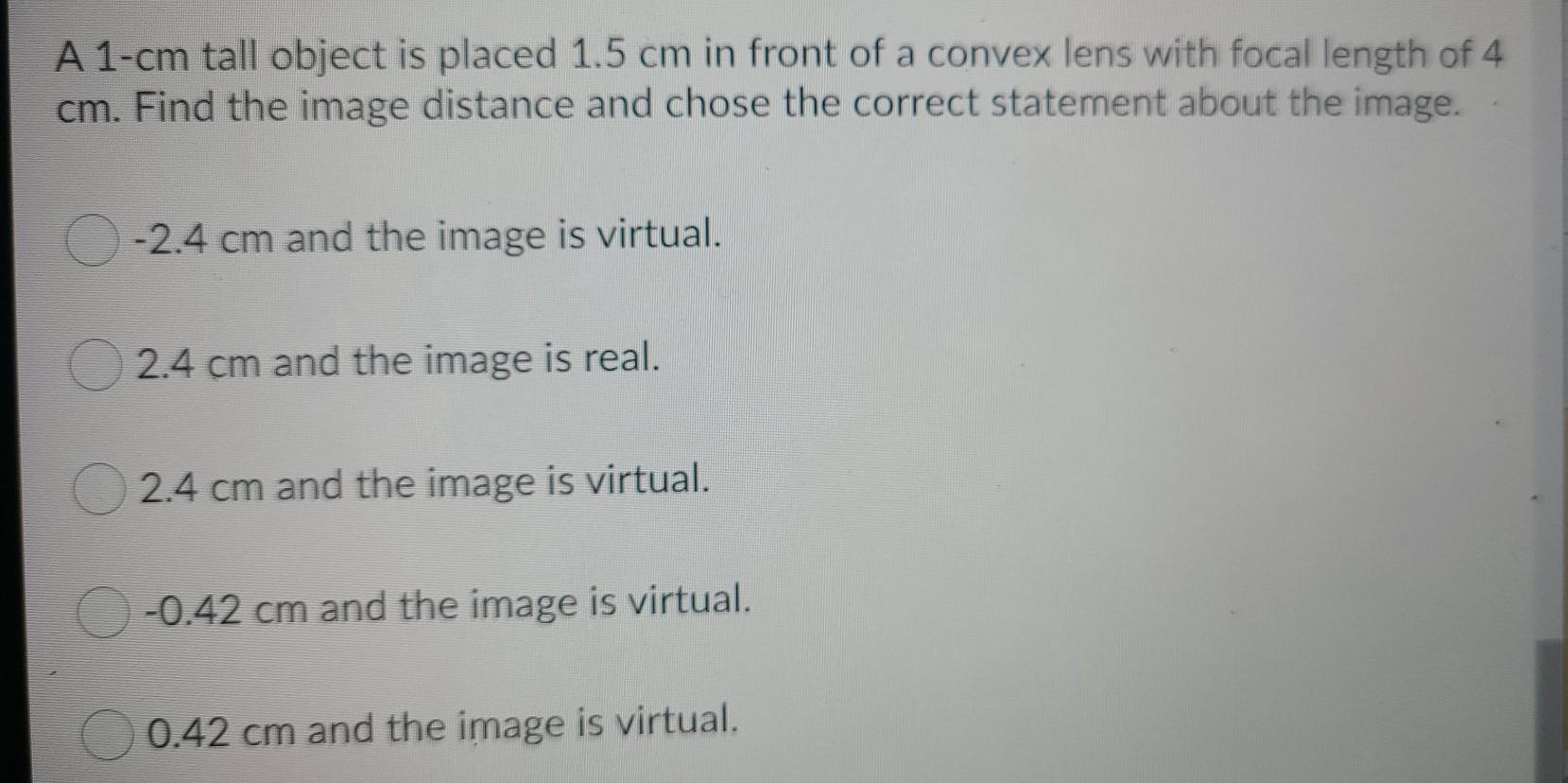 Solved A 1-cm tall object is placed 1.5 cm in front of a | Chegg.com