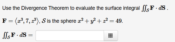 Solved Use the Divergence Theorem to evaluate the surface | Chegg.com