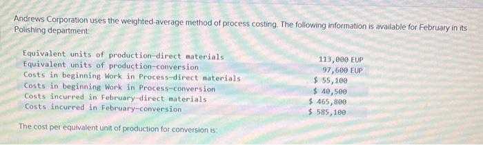 Solved Andrews Corporation uses the weighted average method | Chegg.com