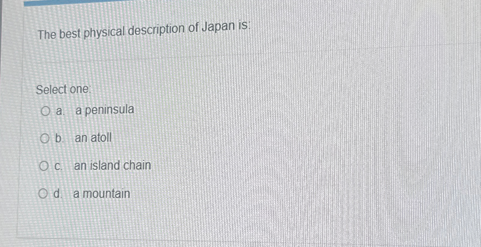 Solved The best physical description of Japan is:Select | Chegg.com