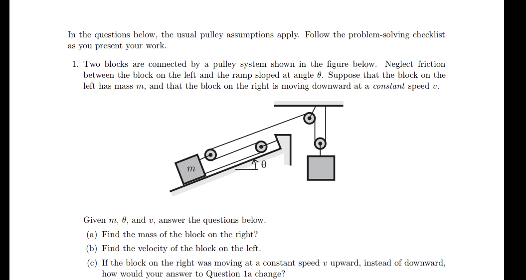 Solved In the questions below, the usual pulley assumptions | Chegg.com