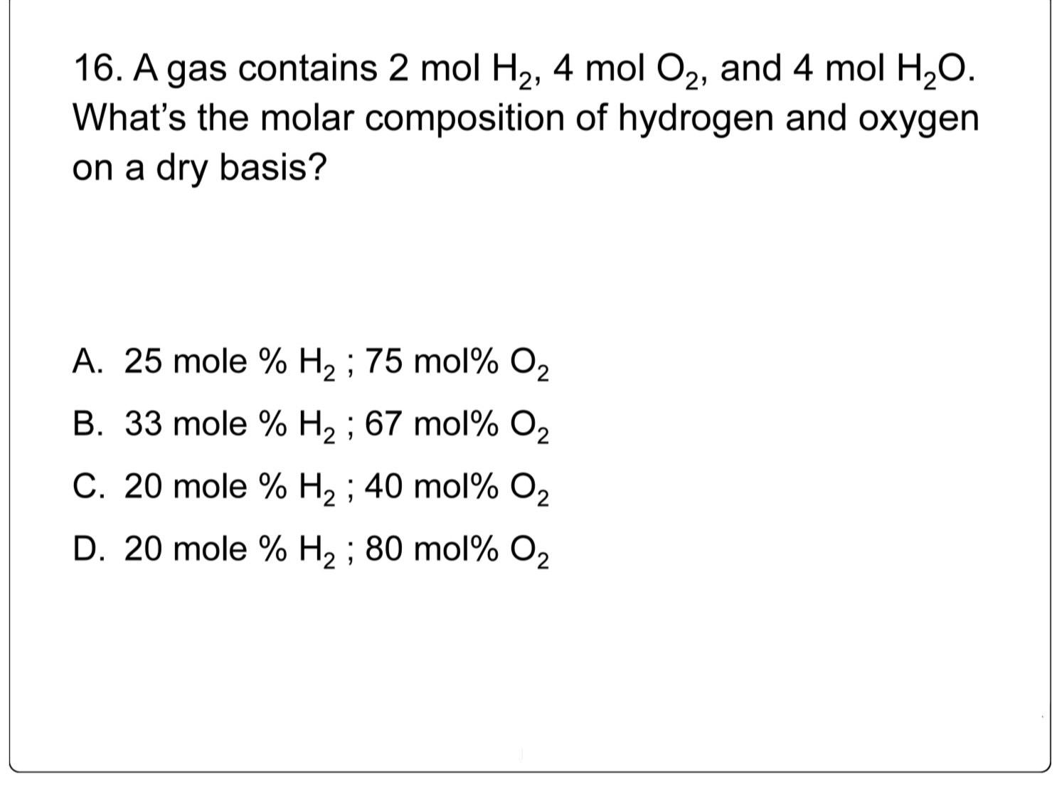 Solved A gas contains 2molH2,4molO2, ﻿and 4mol2O. ﻿What's | Chegg.com