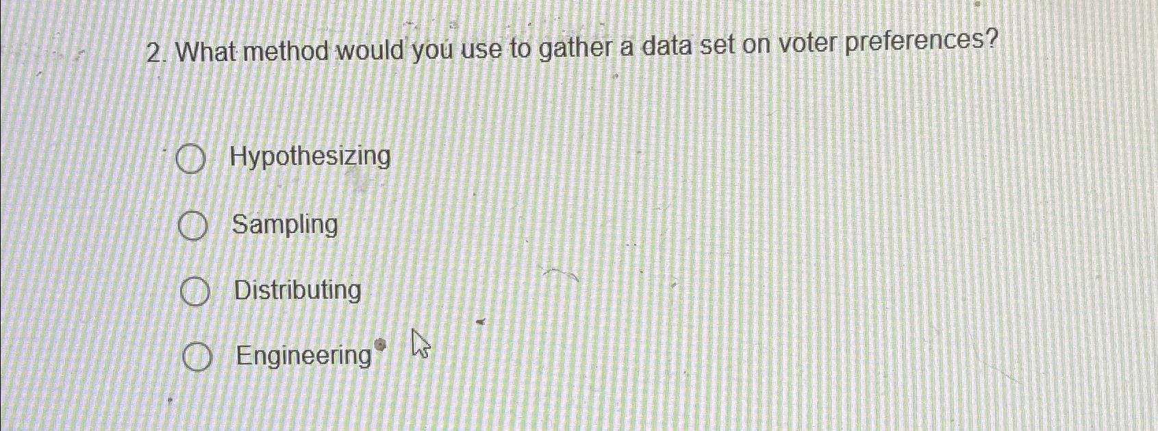 Solved What method would you use to gather a data set on | Chegg.com