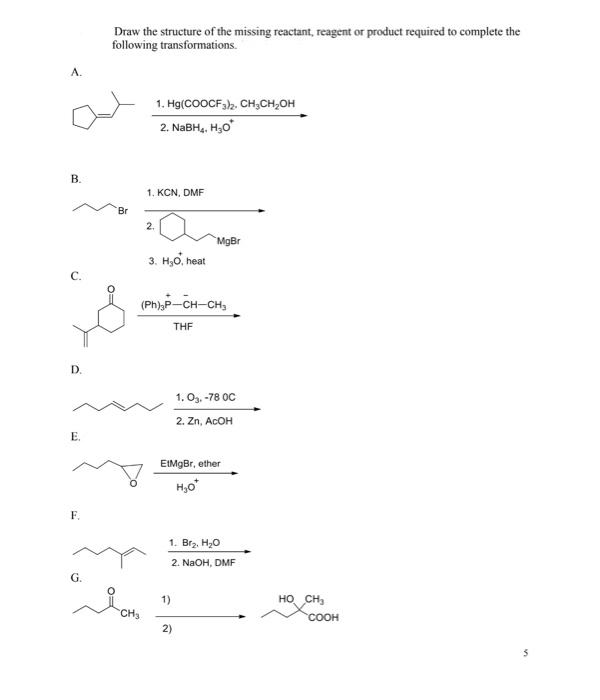 Solved Draw the structure of the missing reactant, reagent | Chegg.com