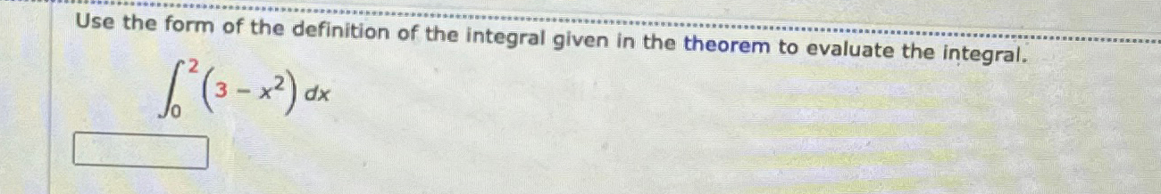Solved Use the form of the definition of the integral given | Chegg.com