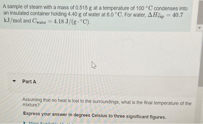 Solved A sample of steam with a mass of 0.515 g at a | Chegg.com