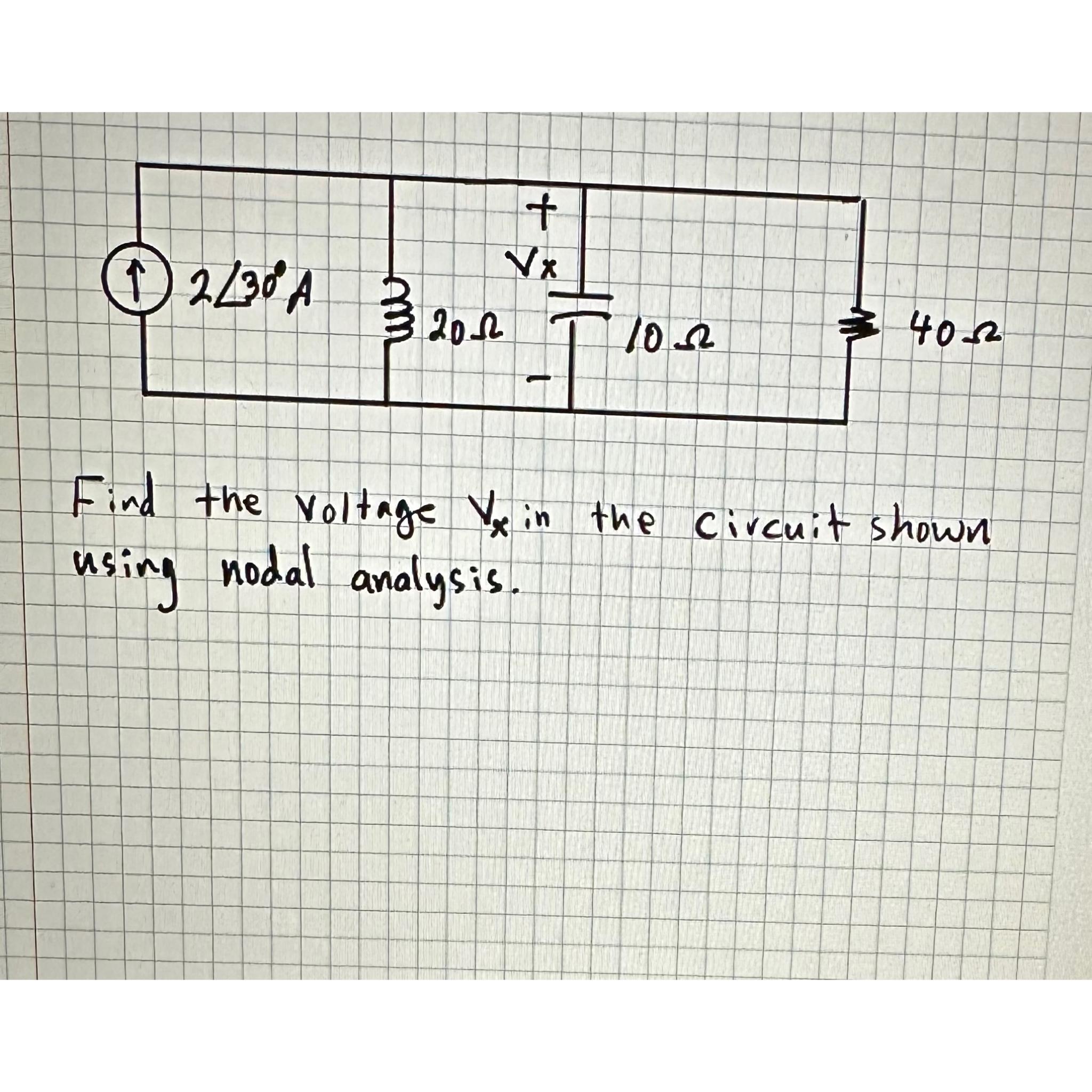 Solved Find the voltage Vx ﻿in the circuit shown using nodal | Chegg.com