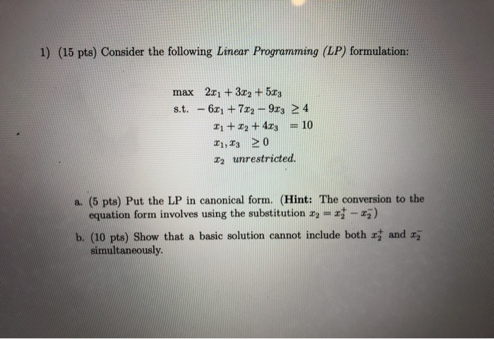 Solved 1) (15 pts) Consider the following Linear Programming | Chegg.com