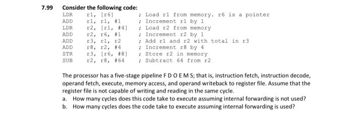 Solved 7.99 Consider the following code:LDR r1, [r6] ; Load | Chegg.com