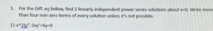 Solved 1. For the Diff, eq below, find 2 linearly | Chegg.com