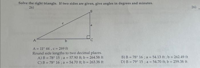 Solved Solve the right triangle. If two sides are given, | Chegg.com